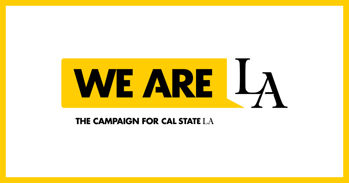 The Campaign for Cal State LA | Cal State LA